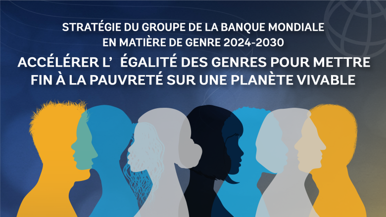 Stratégie du Groupe de la Banque mondiale en matière de genre pour la ...