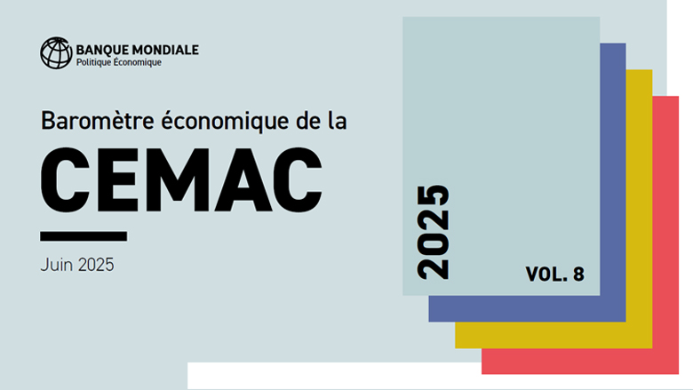 Baromètre économique de la Communauté économique et monétaire de l'Afrique centrale – Printemps 2025