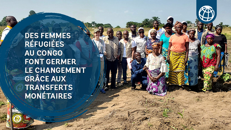 Des femmes réfugiées au Congo font germer le changement grâce aux ...